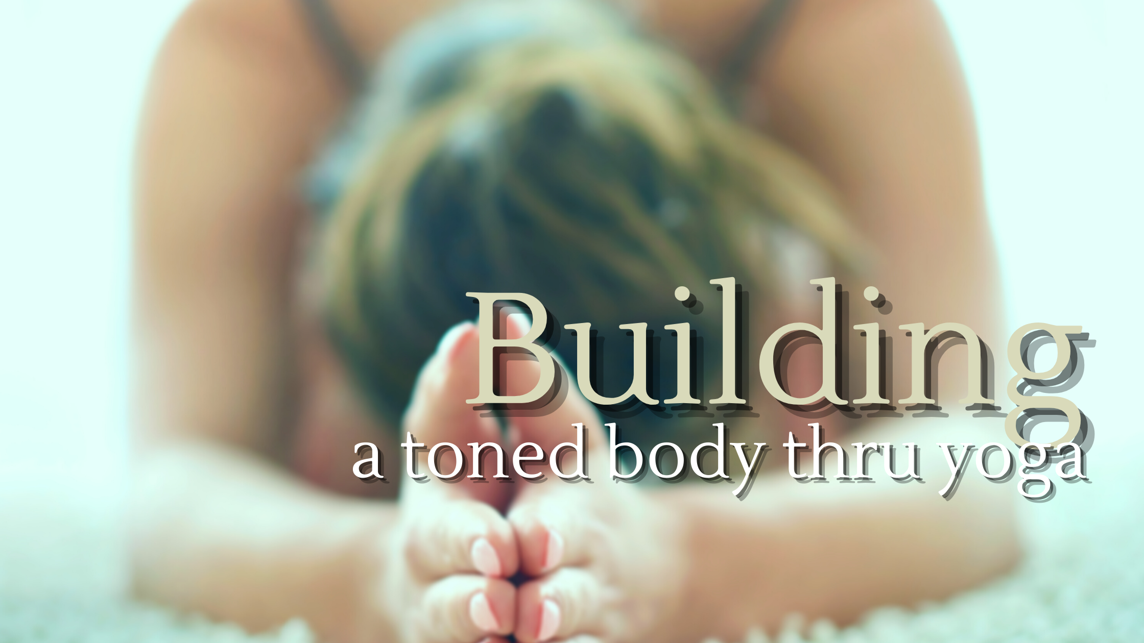 Building a Toned Body through Yoga - Fever | Yoga Cycle Strength