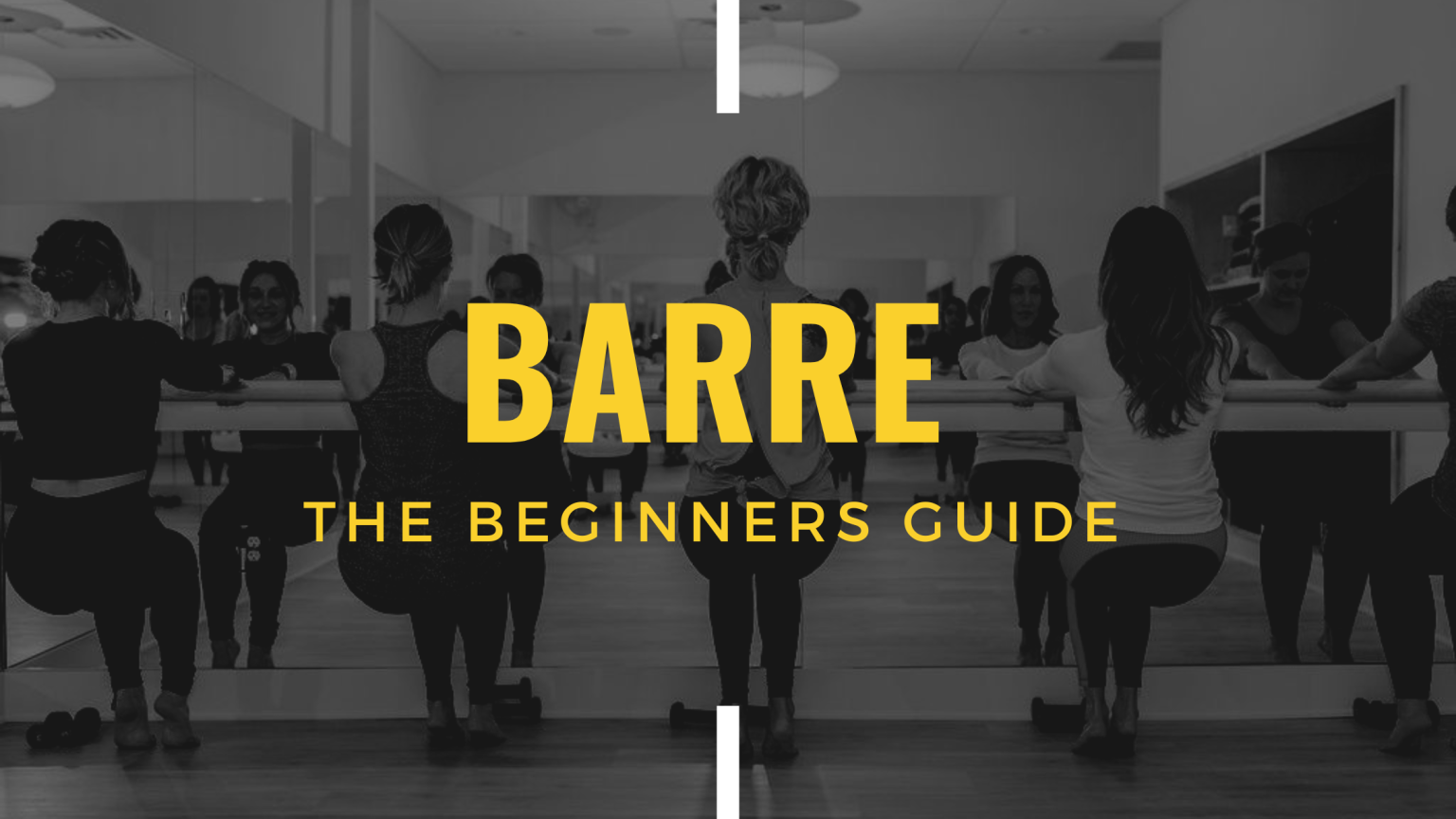 The Beginners Guide to Barre Classes - Fever | Yoga Cycle Strength